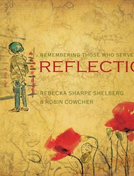 Buy Book - REFLECTION: REMEMBERING THOSE WHO SERVE IN WAR | Lilydale Books Buy Book - REFLECTION: REMEMBERING THOSE WHO SERVE IN WAR | Lilydale Books